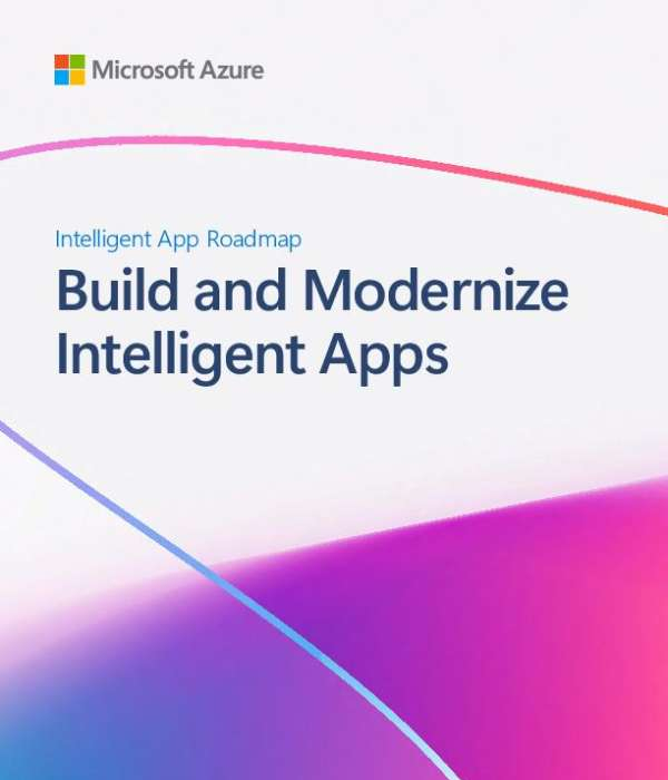 Build and Modernize Intelligent Apps - Solutions For Success LLC Build and Modernize Intelligent Apps - Solutions For Success LLC